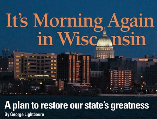 It's Morning Again in Wisconsin - Badger Institute
